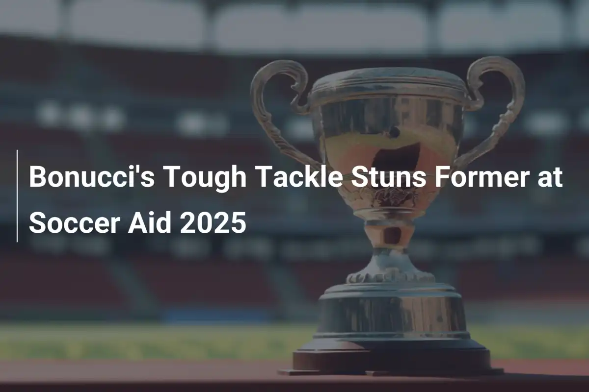 Bonucci's Tough Tackle Stuns Former at Soccer Aid 2025 - footboom1.com