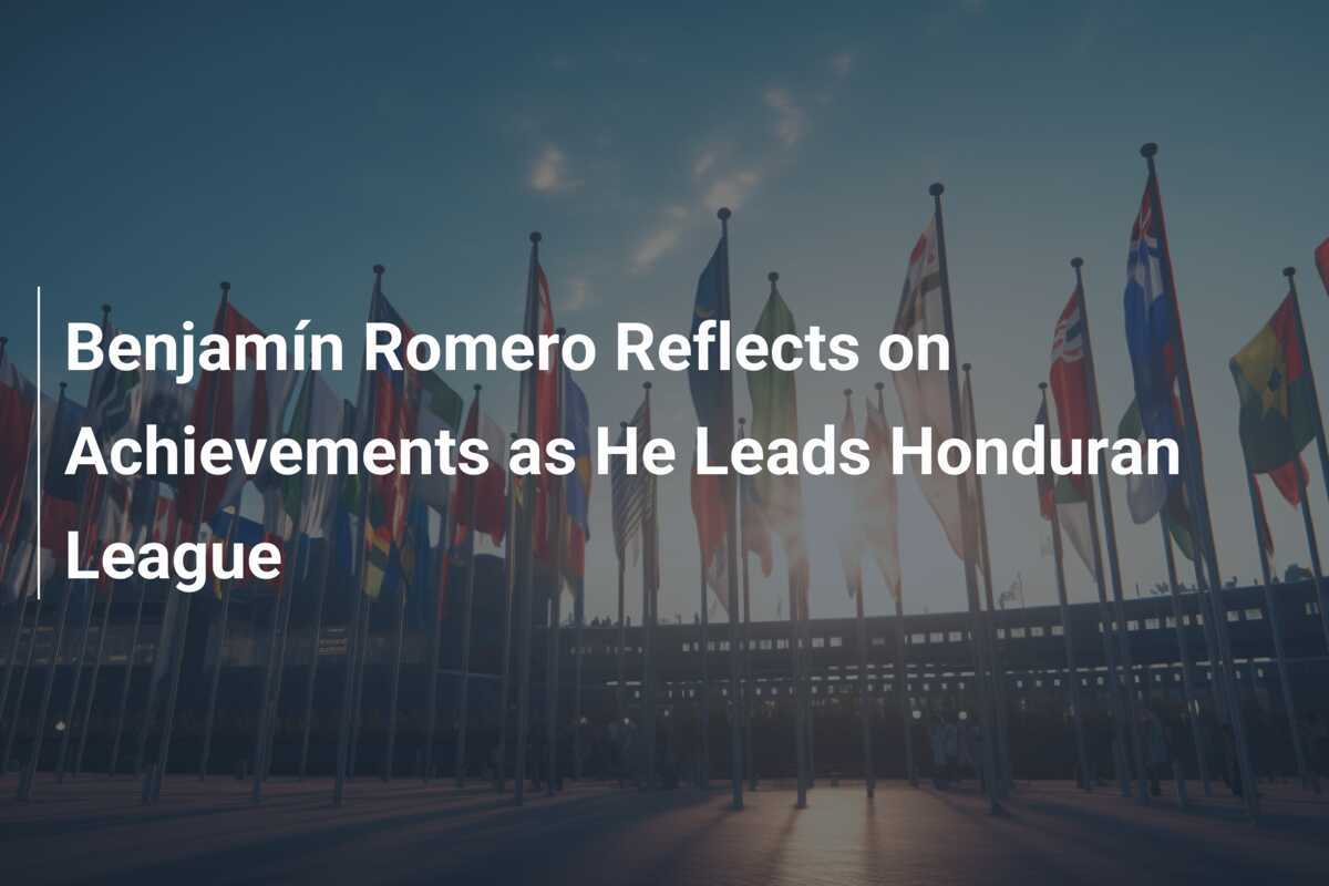 Benjamín Romero: Hành Trình Mới Tại Giải Bóng Đá Honduras - footboom1.com