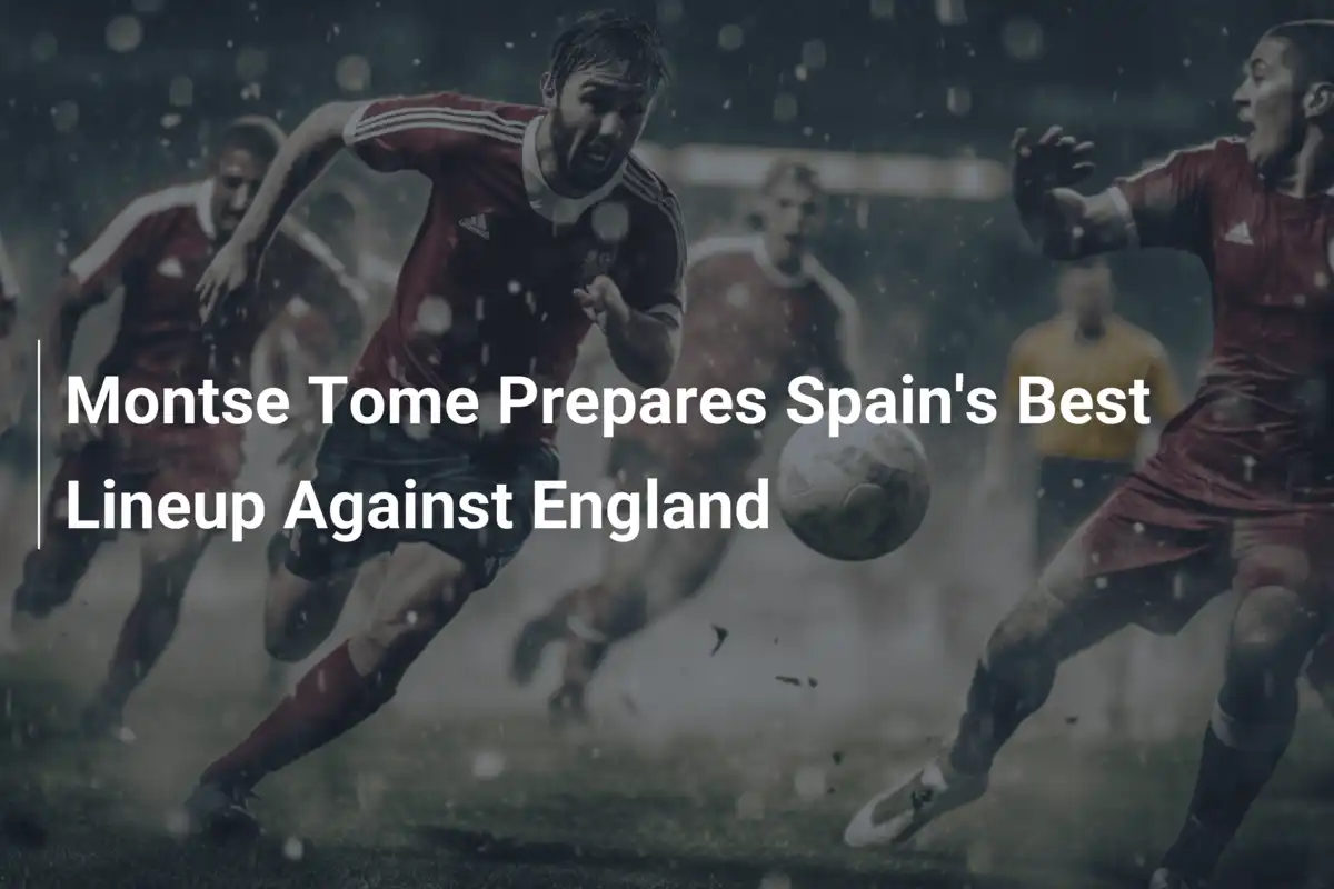 Montse Tome Prepares Spain's Best Lineup Against England - footboom1.com
