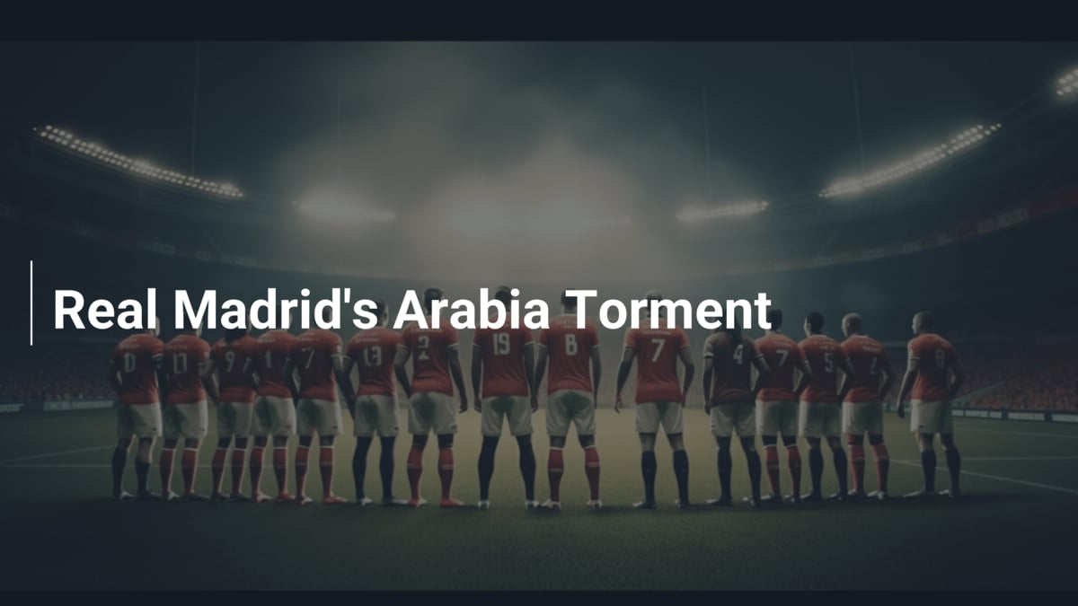 Real Madrid's Arabia Torment - footboom1.com