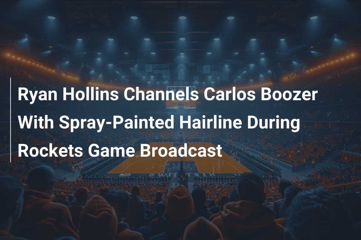 Ryan Hollins Channels Carlos Boozer With Spray-Painted Hairline During ...