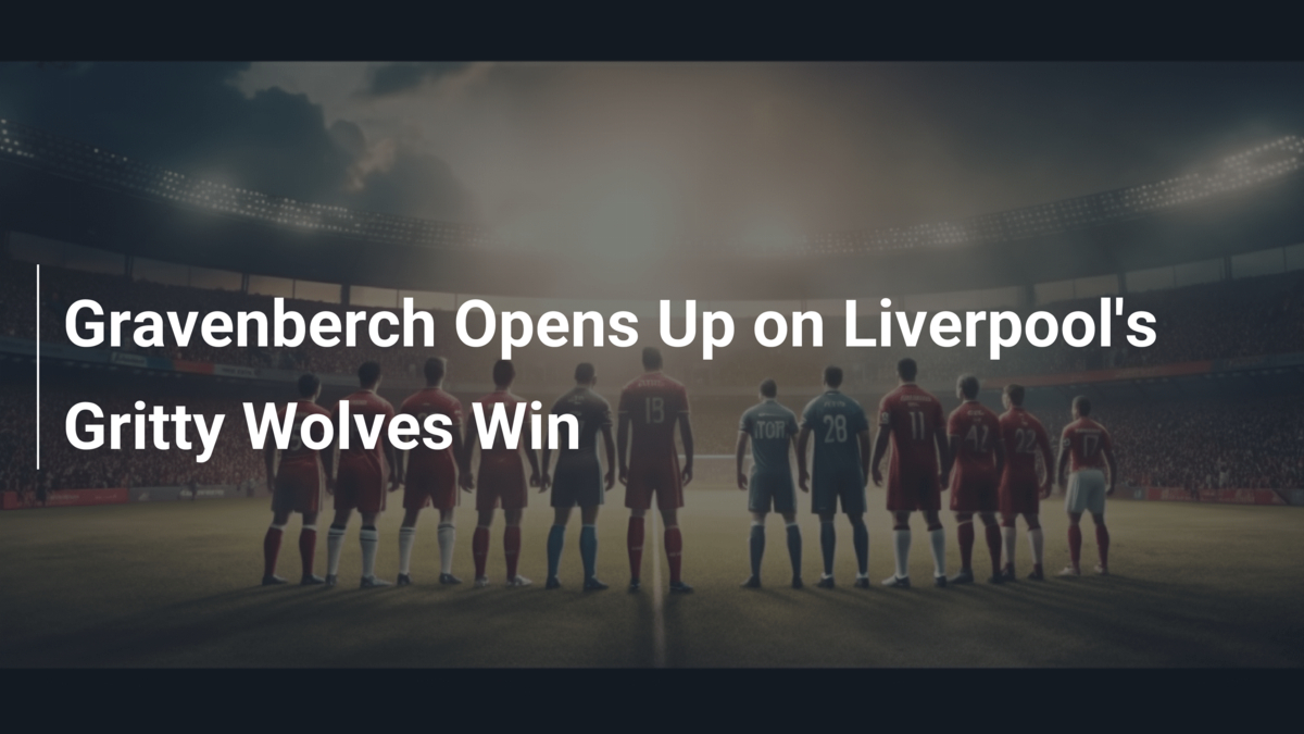 Gravenberch se confie sur la victoire acharnée de Liverpool face à ...
