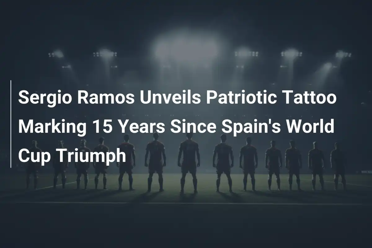 Sergio Ramos celebra 15 años del título mundial con un tatuaje ...