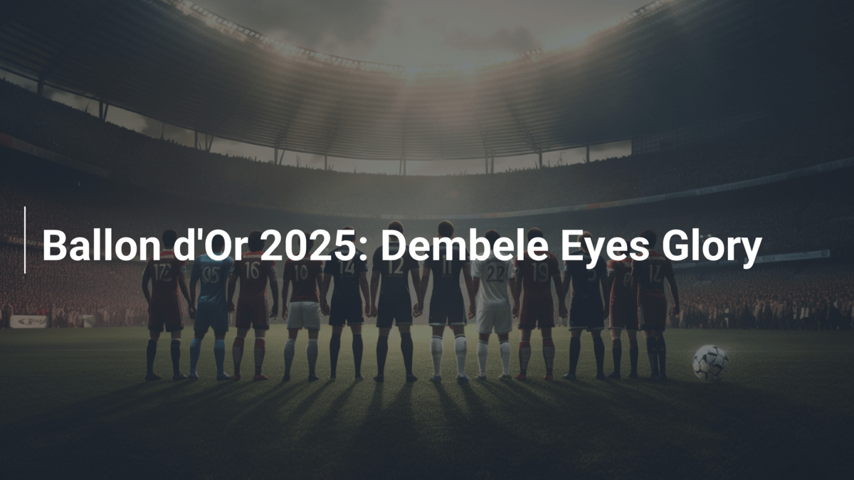 Ballon d'Or 2025: Dembele Eyes Glory - footboom1.com