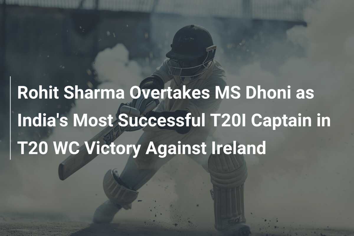 Rohit Sharma Overtakes MS Dhoni as India's Most Successful T20I Captain ...