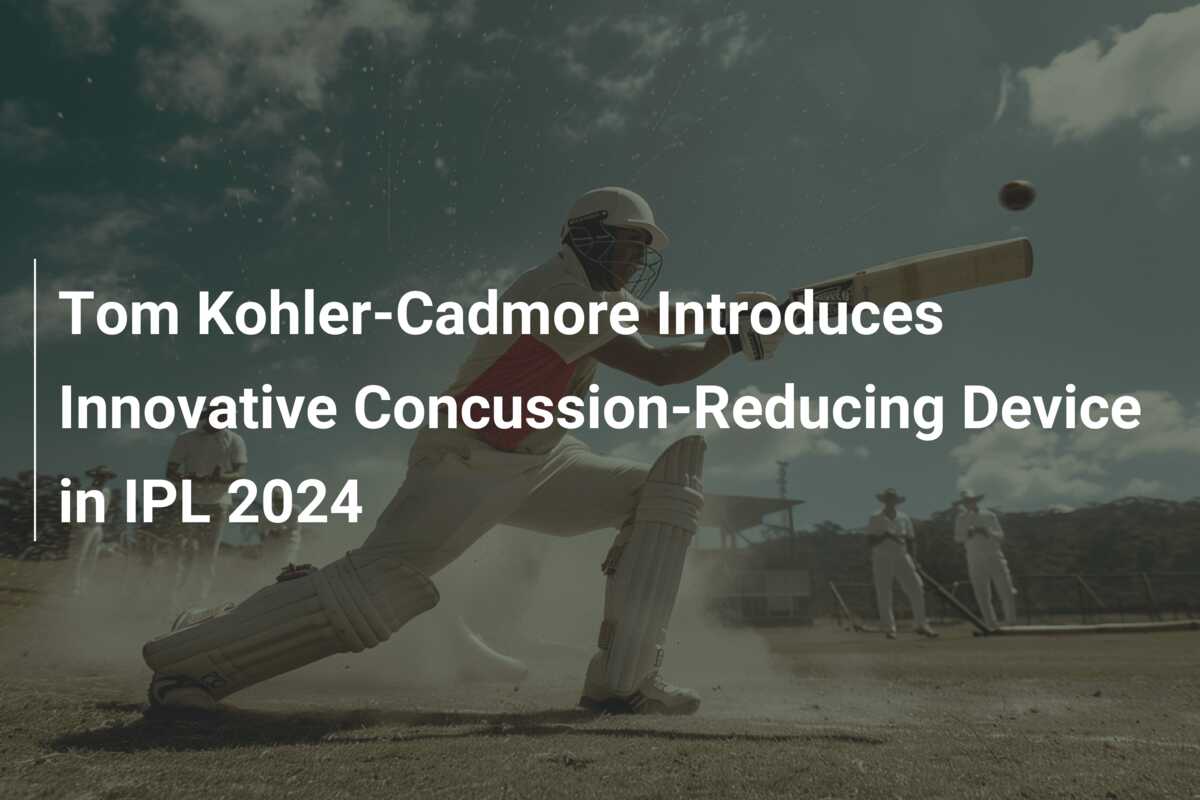 Tom Kohler-Cadmore Introduces Innovative Concussion-Reducing Device in ... Tom Kohler-Cadmore Introduces Innovative Concussion-Reducing Device in ...