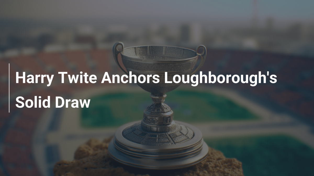 Harry Twite Lãnh Đạo Hòa Bền Chắc Của Loughborough - footboom1.com