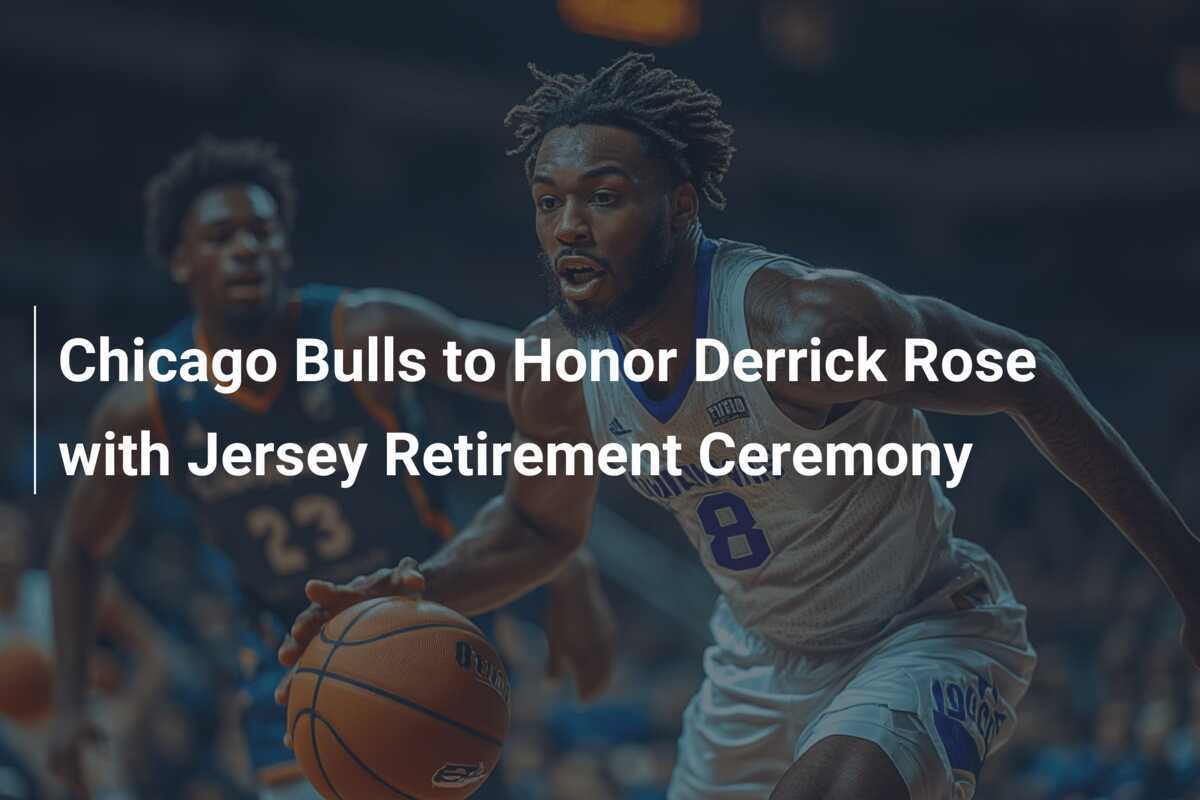 Les Chicago Bulls honorent Derrick Rose avec une cérémonie de retrait ...