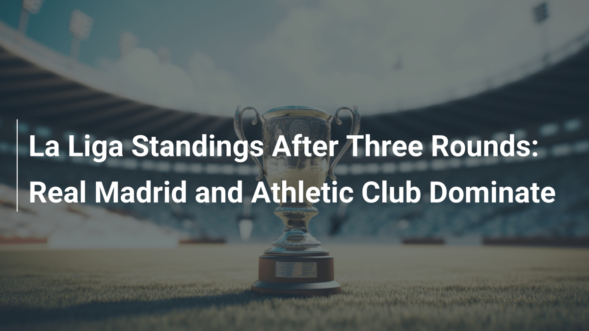 Classifica La Liga dopo tre giornate: Real Madrid e Athletic Club al ...