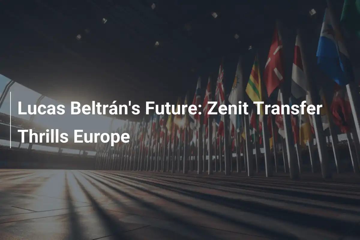 Lucas Beltrán's Future: Zenit Transfer Thrills Europe - footboom1.com