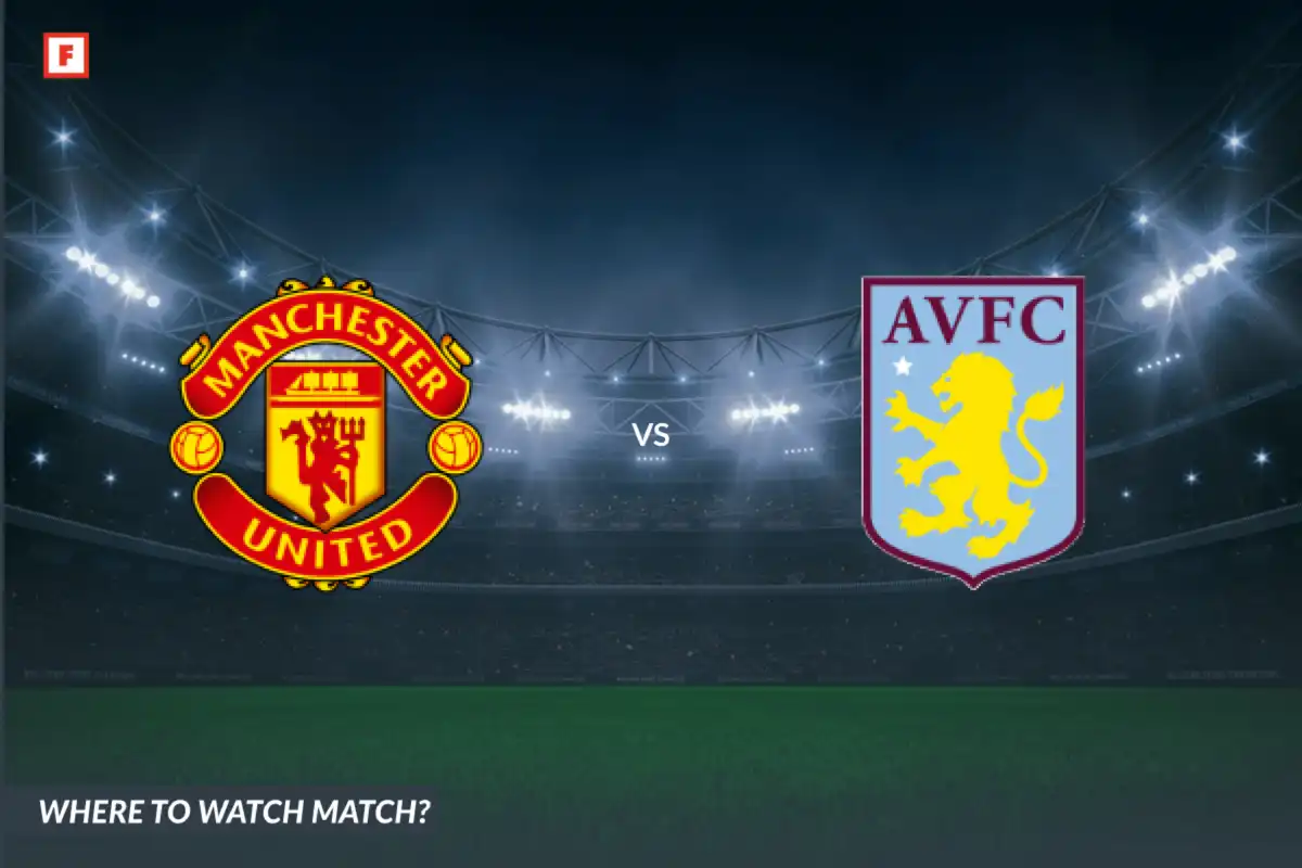 Where to Watch Manchester United - Aston Villa: TV Channel and Start ...