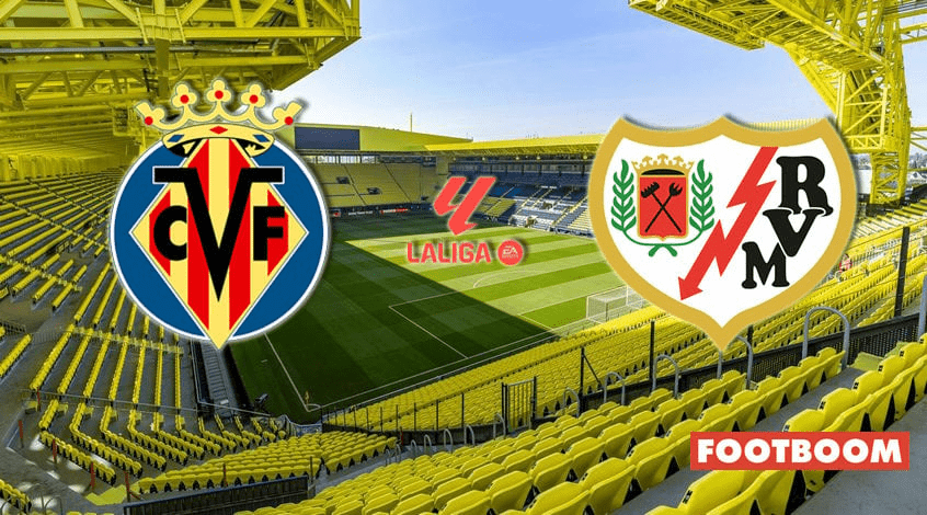 Villarreal - Rayo Vallecano Prediction and Match Preview