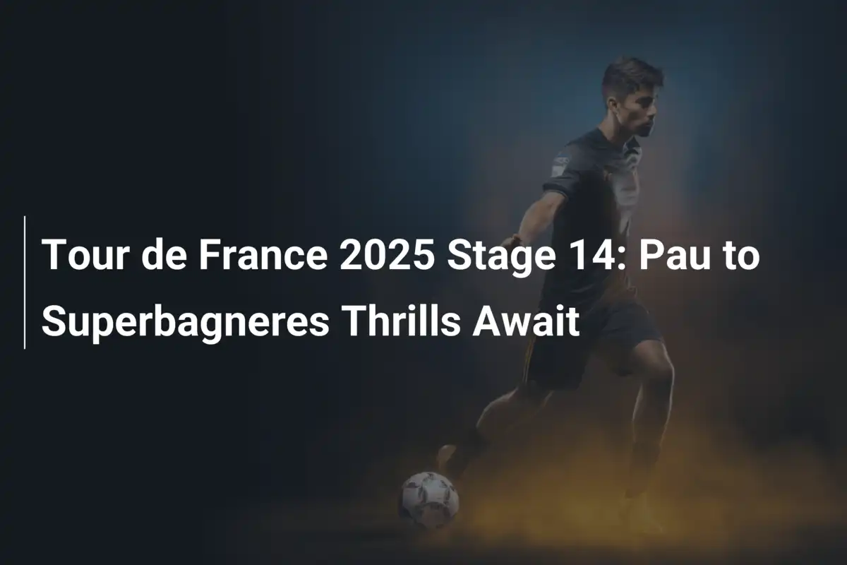 Tour de France 2025 : Étape 14 Pau-Superbagneres, un duel épique en ...