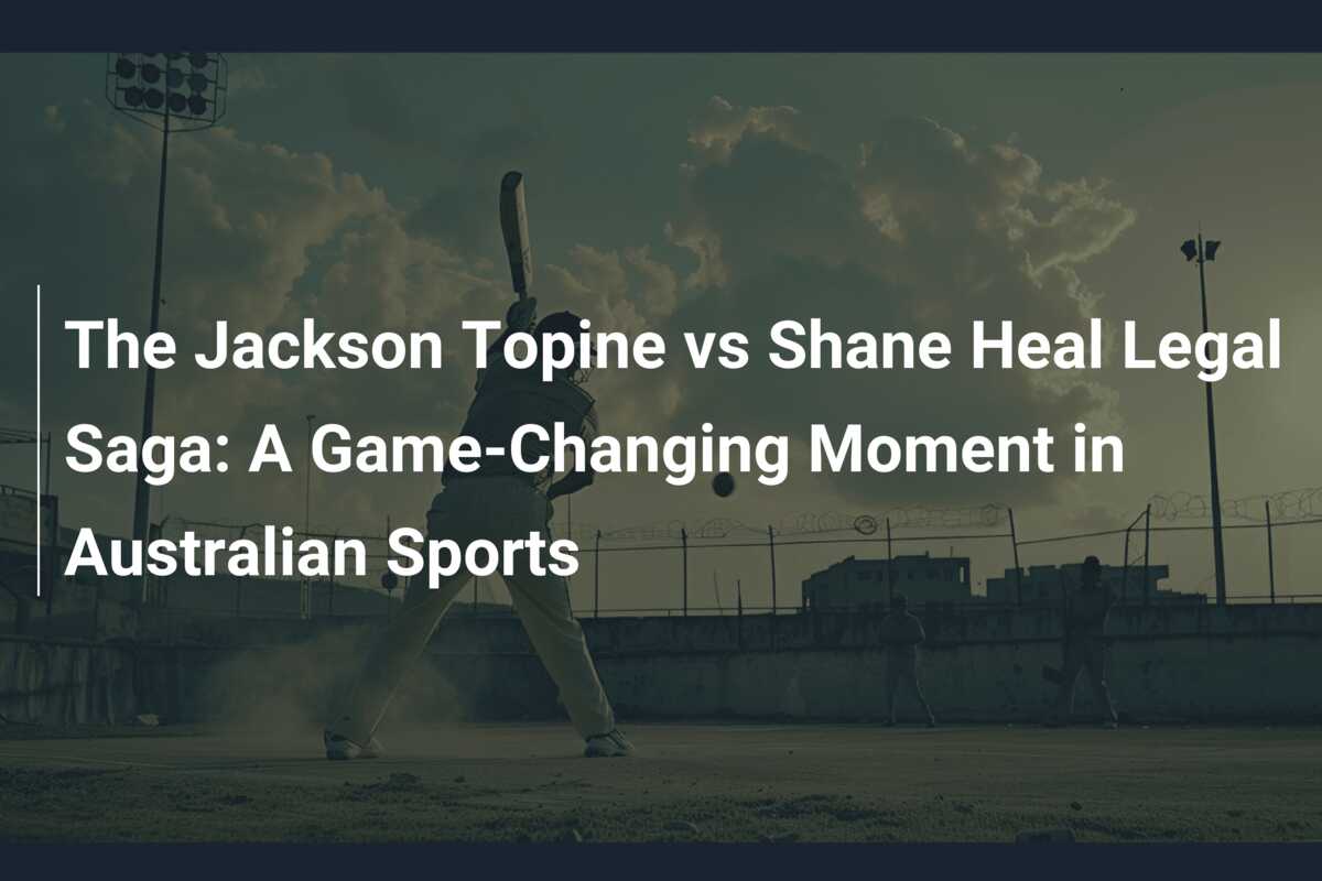 The Jackson Topine vs Shane Heal Legal Saga: A Game-Changing Moment in ...