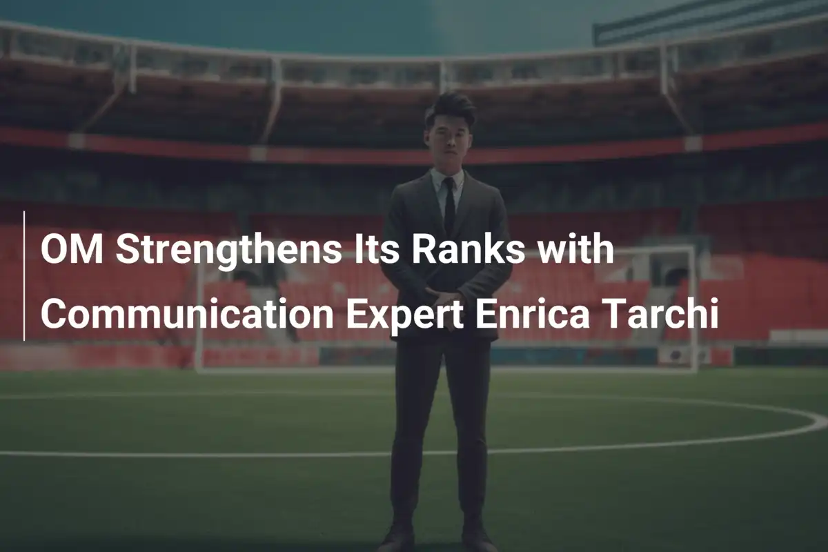 OM Strengthens Its Ranks with Communication Expert Enrica Tarchi ...