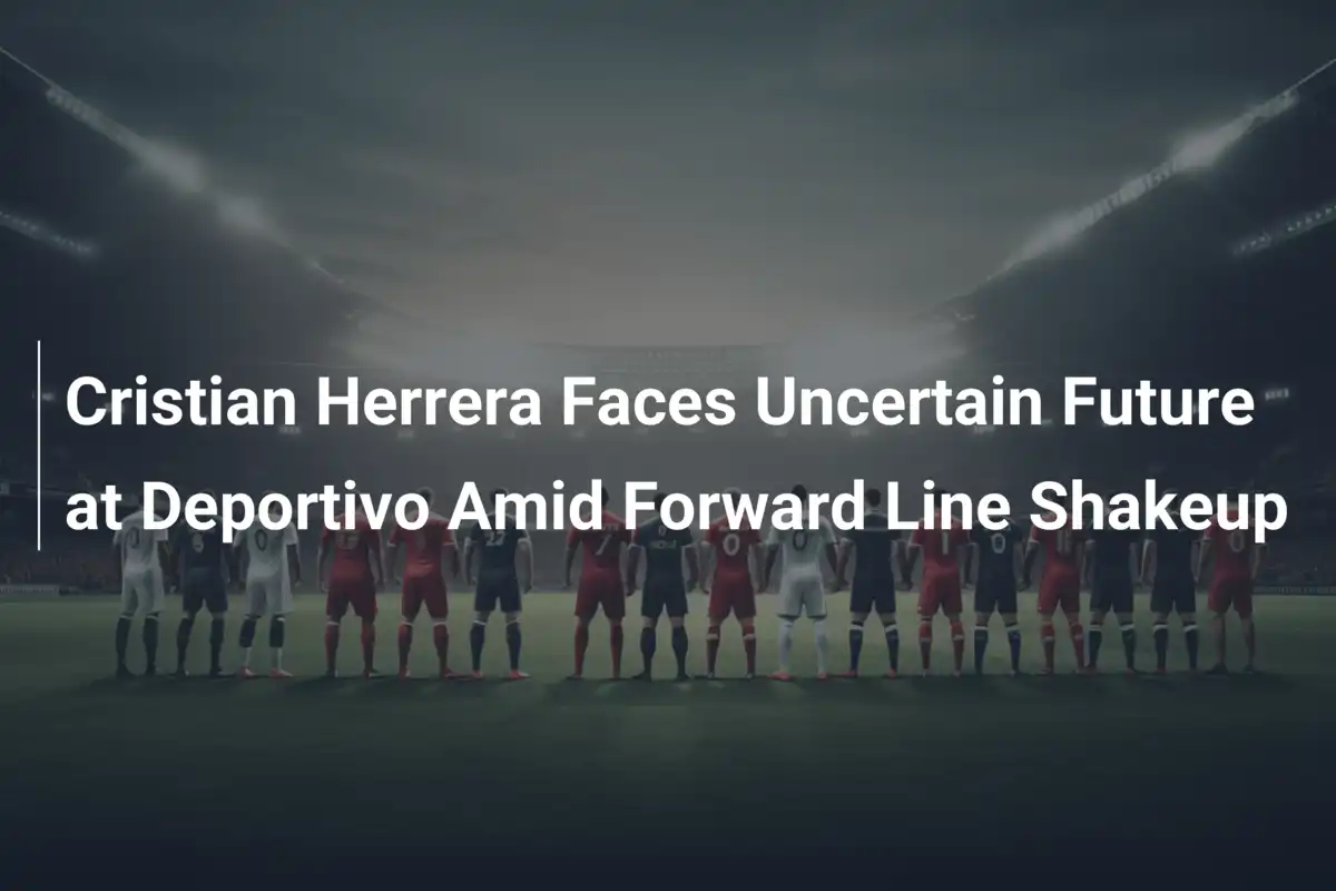 Cristian Herrera Faces Uncertain Future at Deportivo Amid Forward Line ...
