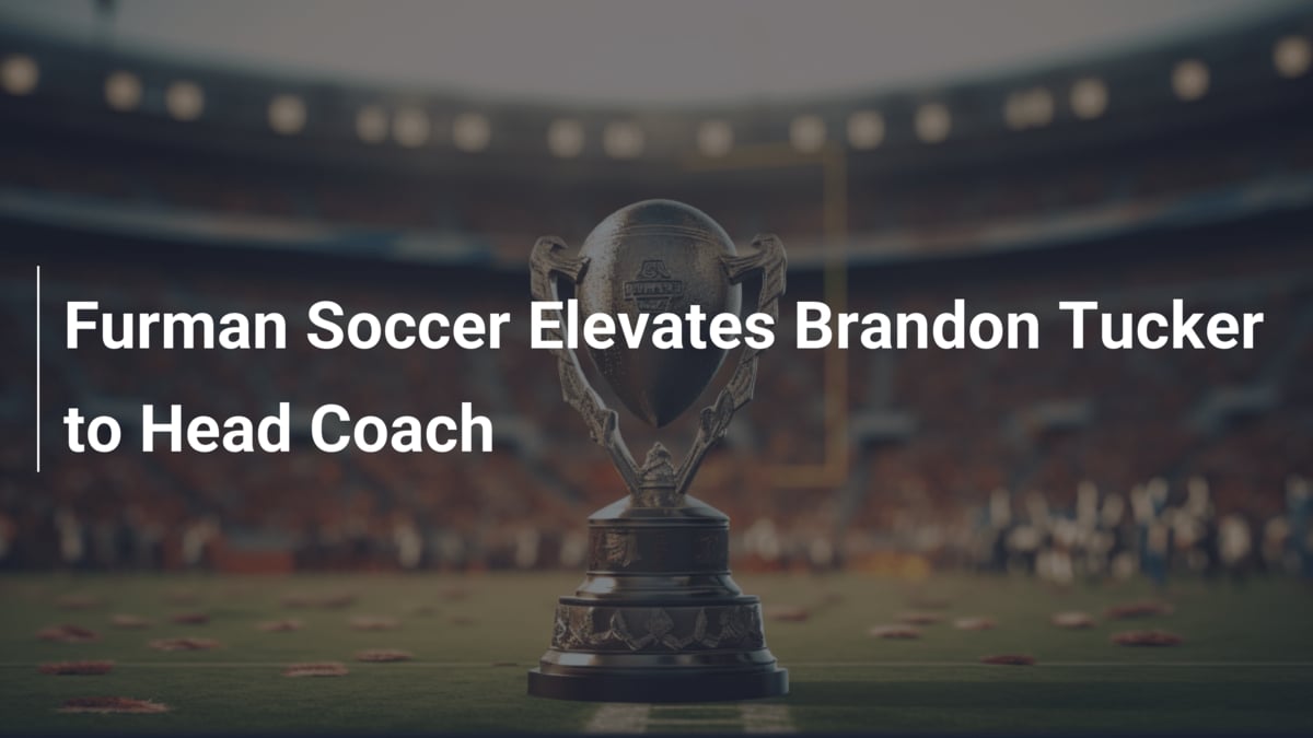 Furman Soccer Elevates Brandon Tucker to Head Coach - footboom1.com