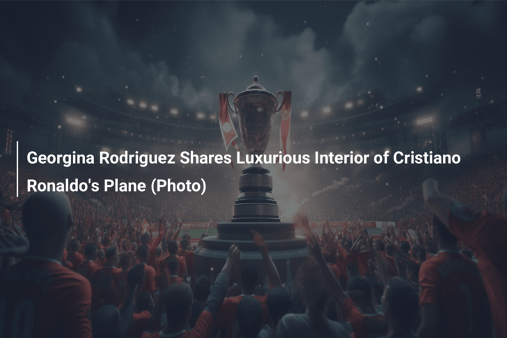 Georgina Rodriguez Shares Luxurious Interior of Cristiano Ronaldo's ...