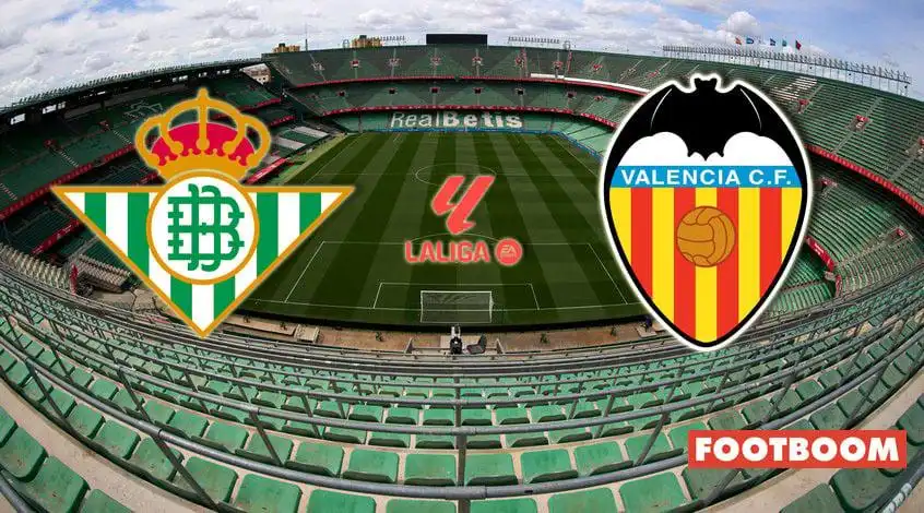 Real Betis - Valencia Prediction and Match Preview