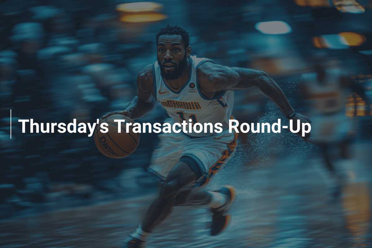 Thursday's Transactions Round-Up - footboom1.com