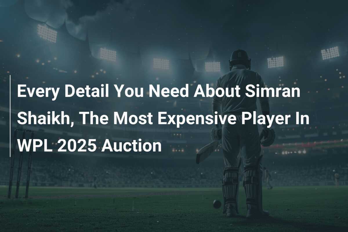 Every Detail You Need About Simran Shaikh, The Most Expensive Player In ...
