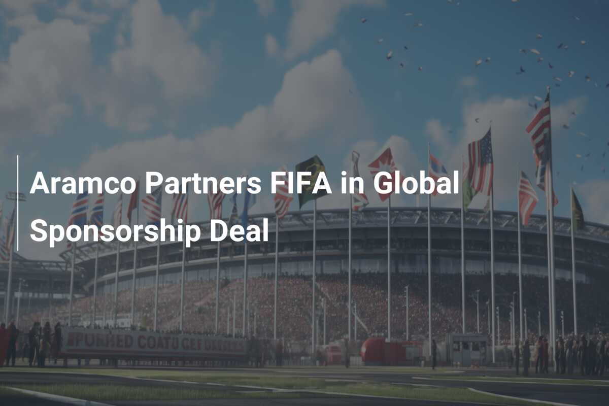 Aramco Partners FIFA in Global Sponsorship Deal - azscore.com