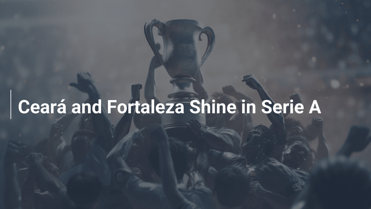 Ceará and Fortaleza Shine in Serie A - footboom1.com