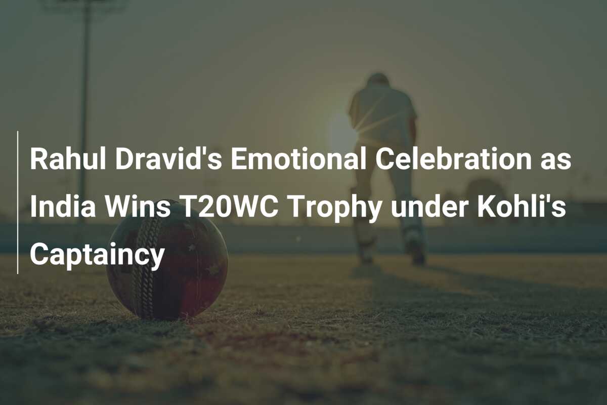 Rahul Dravid's Emotional Celebration as India Wins T20WC Trophy under ...