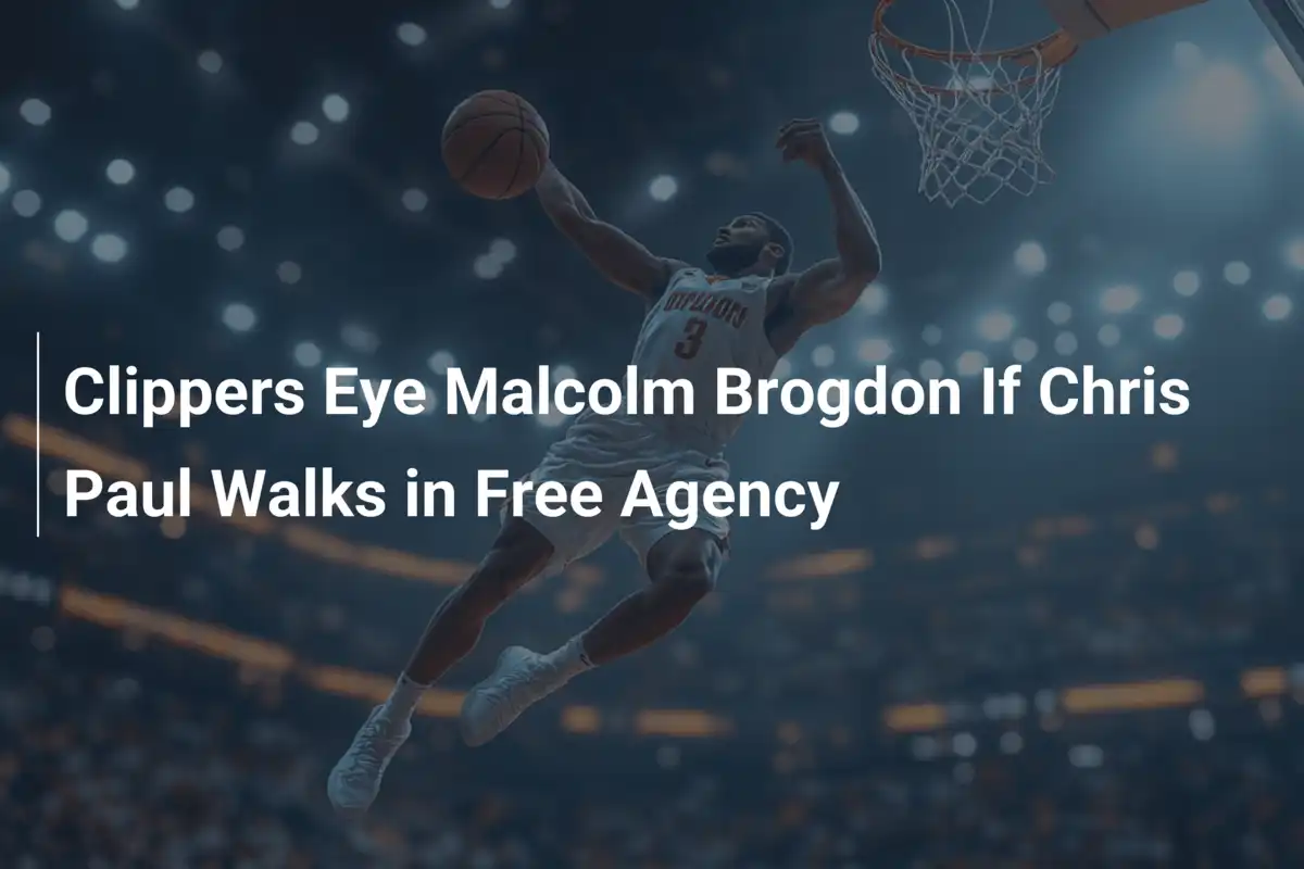 Los Clippers contemplan a Malcolm Brogdon si Chris Paul se va en la ...