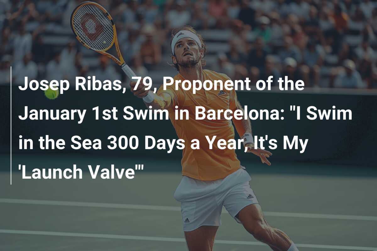 Josep Ribas, 79, Proponent of the January 1st Swim in Barcelona: "I ...