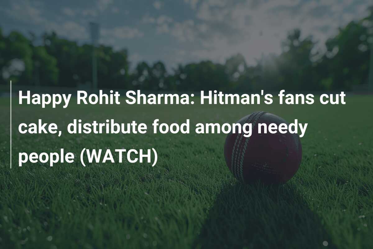 Happy Rohit Sharma: Hitman's fans cut cake, distribute food among needy ...