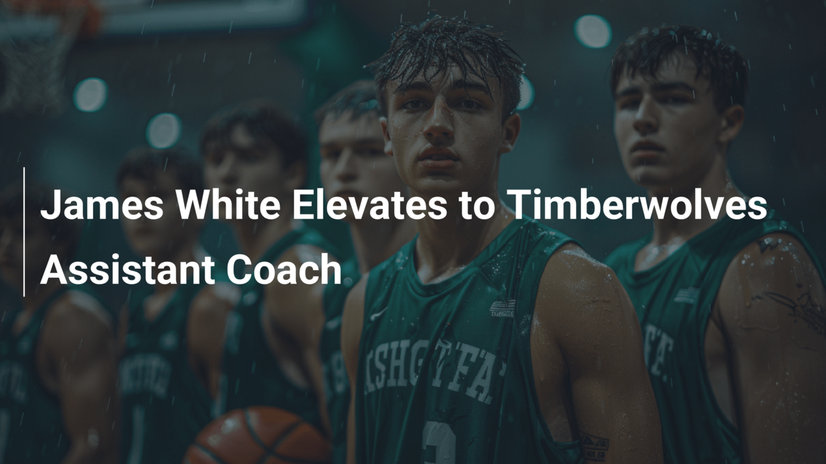 James White Elevates to Timberwolves Assistant Coach - footboom1.com