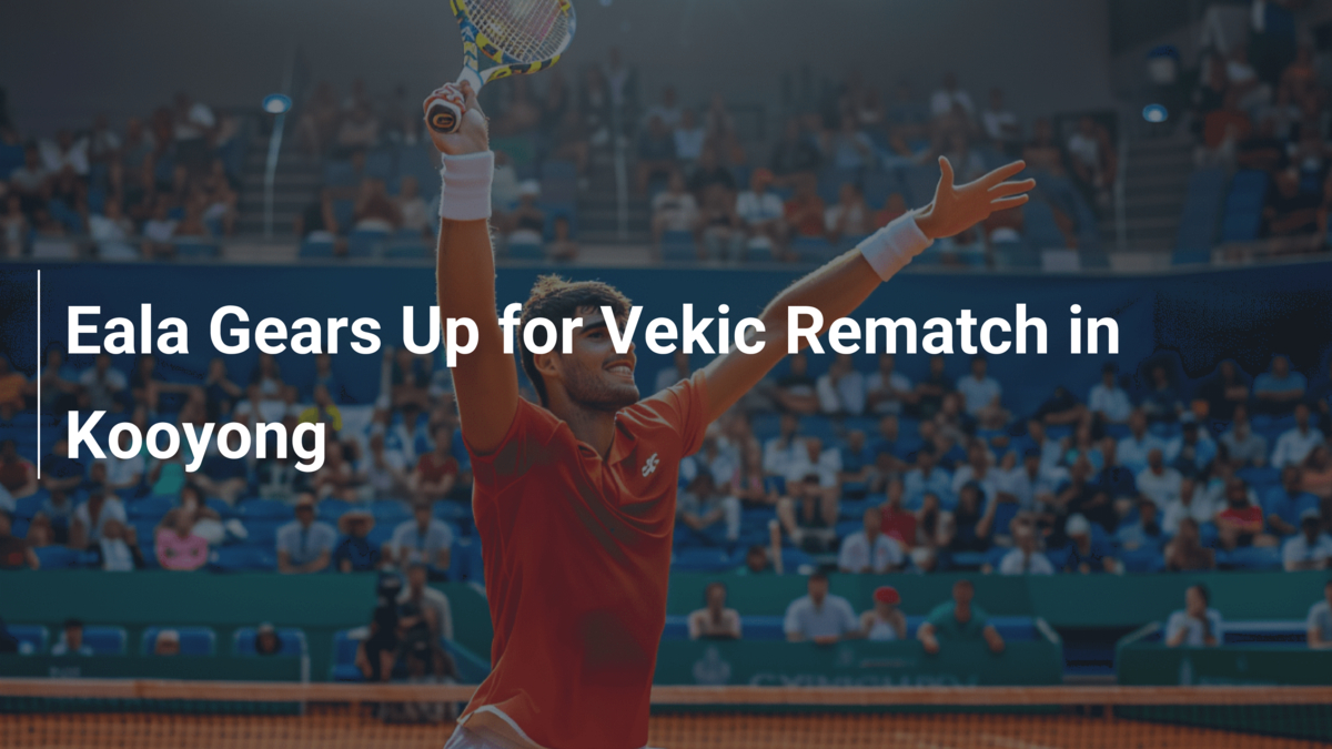 Eala Gears Up for Vekic Rematch in Kooyong - footboom1.com