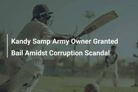 Kandy Samp Army Owner Granted Bail Amidst Corruption Scandal - azscore.com
