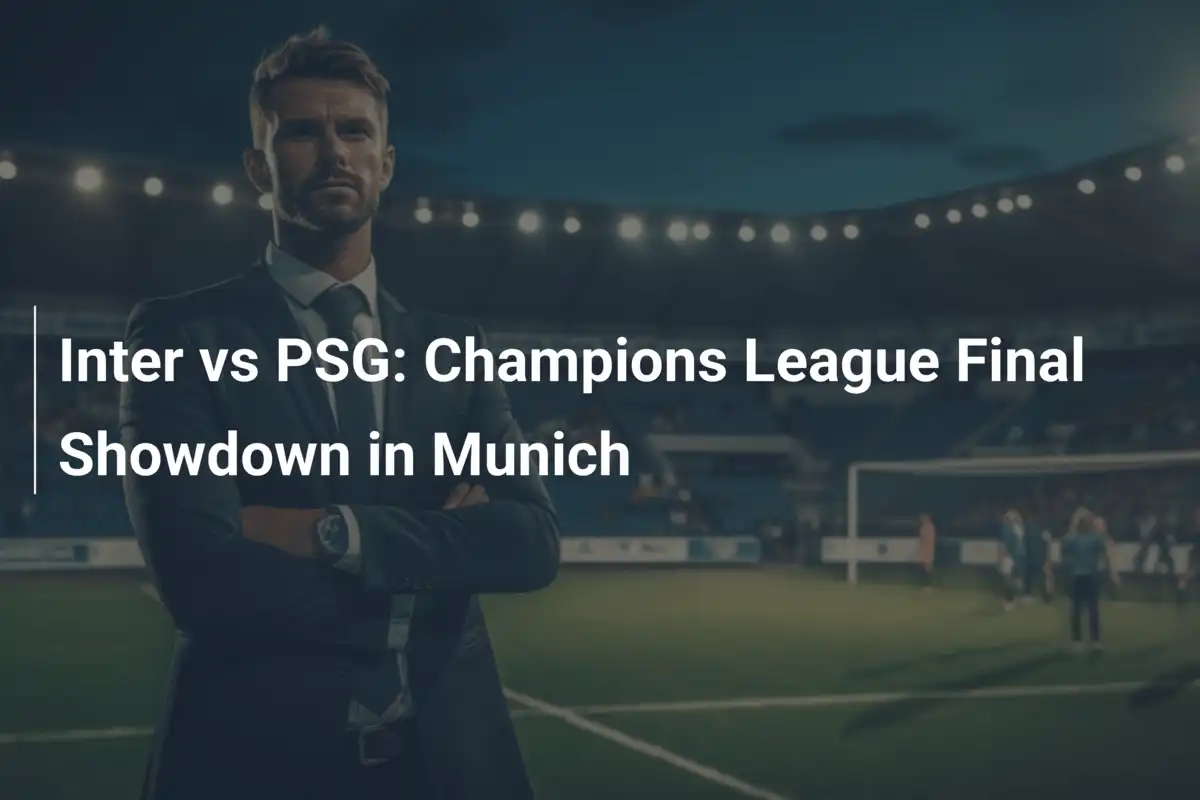 Inter vs PSG: Duelo Épico por la Final de la Champions en Mún ...
