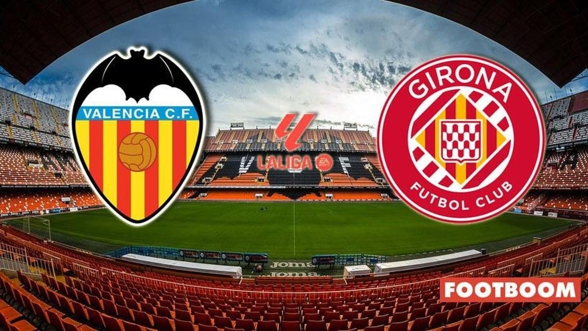 Valencia - Girona Prediction and Match Preview
