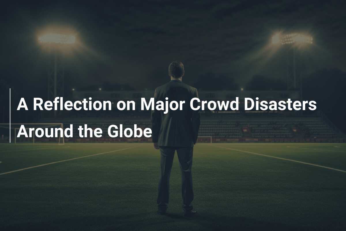 A Reflection on Major Crowd Disasters Around the Globe - footboom1.com