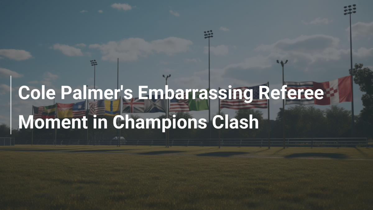 Cole Palmer's Embarrassing Referee Moment in Champions Clash ...