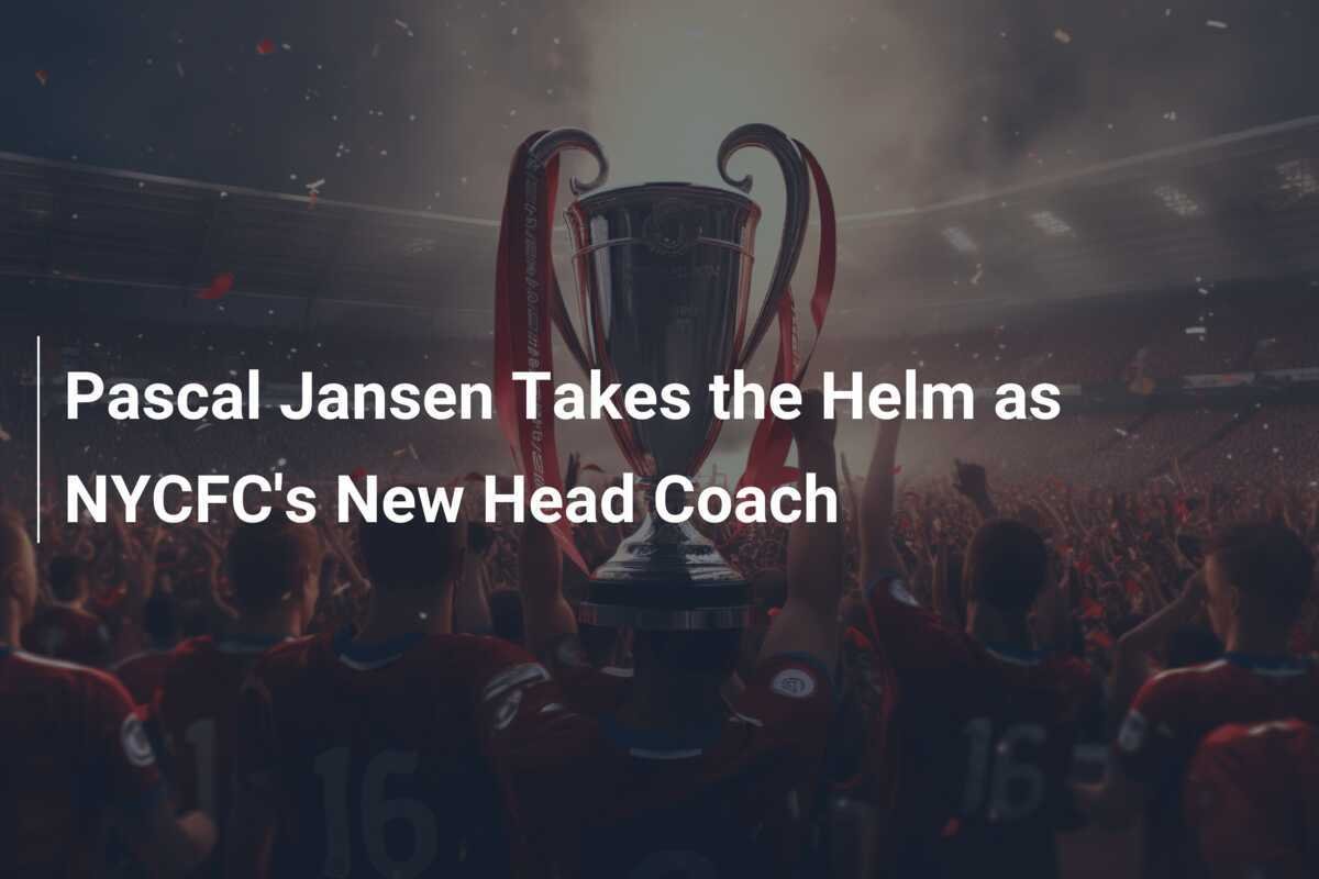 Pascal Jansen asume el mando como nuevo entrenador del NYCFC ...