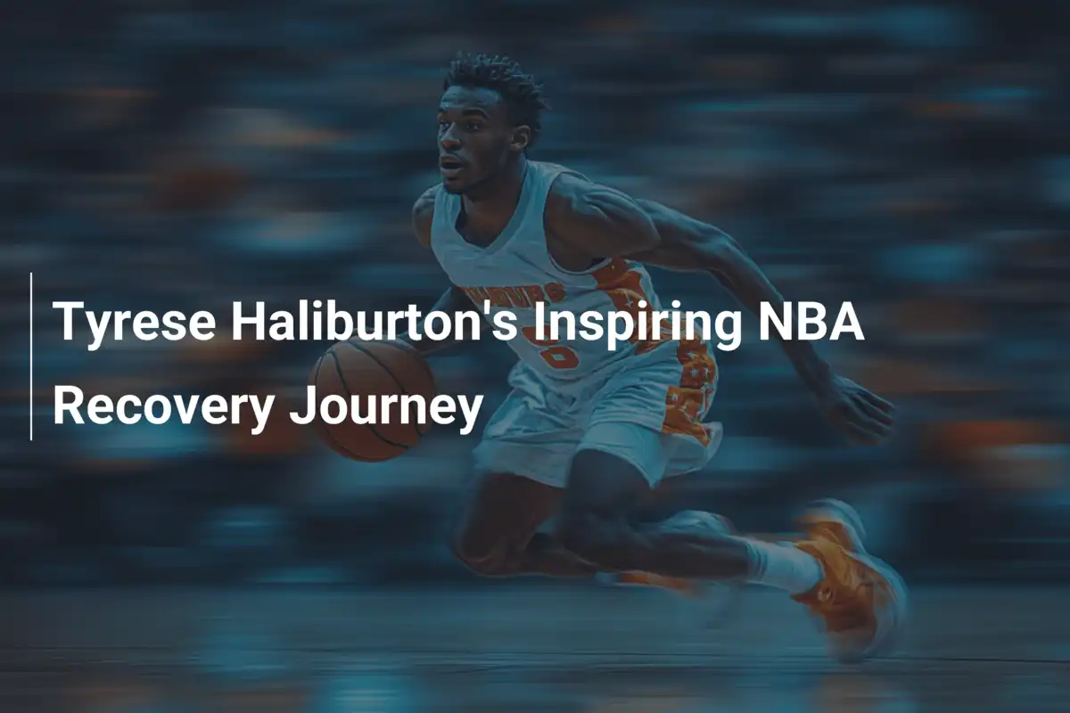 A Jornada Inspiradora de Recuperação de Tyrese Haliburton na NBA ...