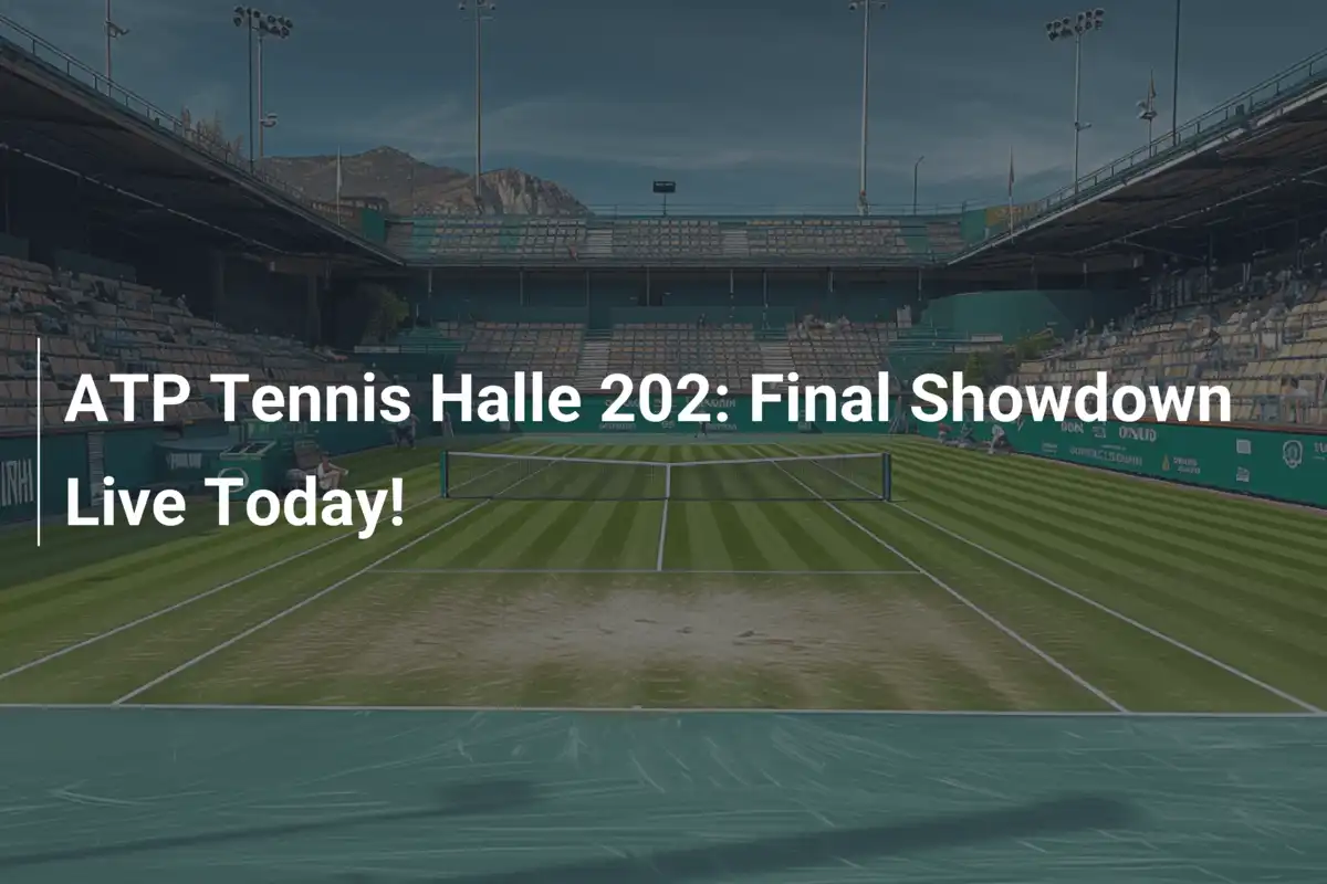 ATP-Tennis in Halle 2025: Das große Finalduell heute live! - footboom1.com