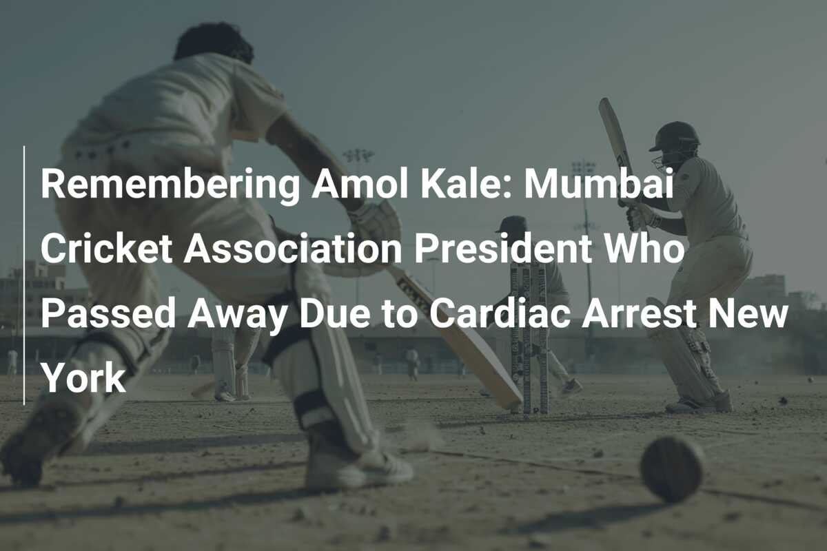 Remembering Amol Kale: Mumbai Cricket Association President Who Passed ...