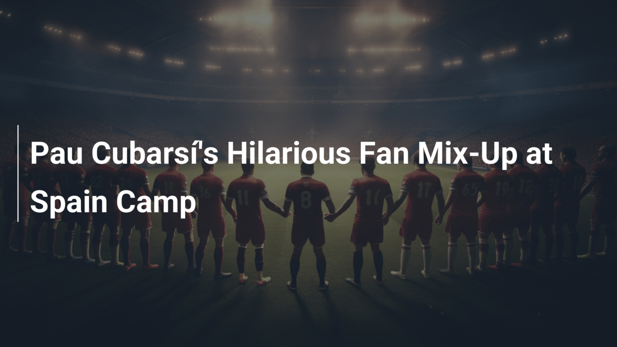 La Confusion Hilarante de Pau Cubarsí avec un Fan en Espagne ...