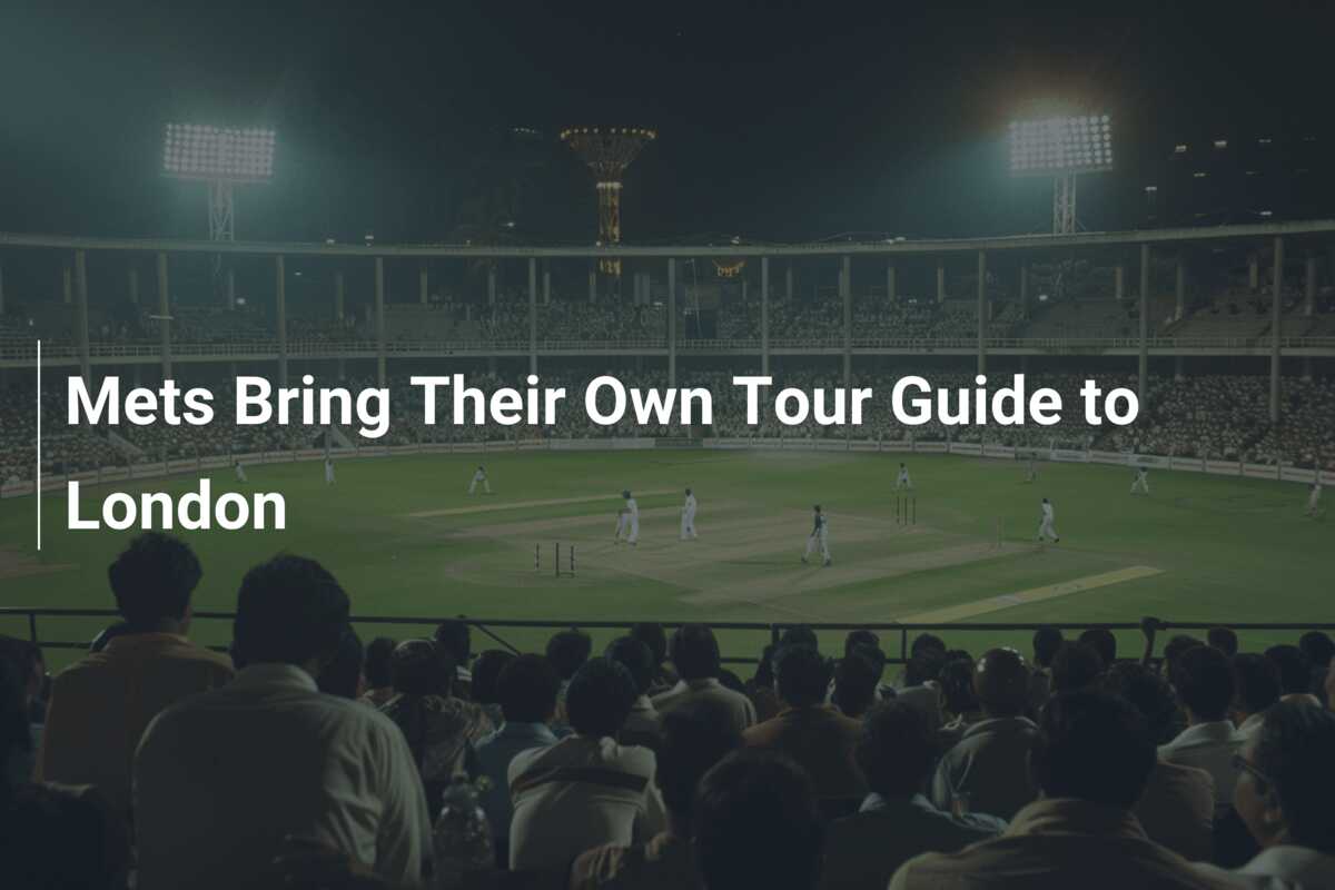 Mets Bring Their Own Tour Guide to London - azscore.com