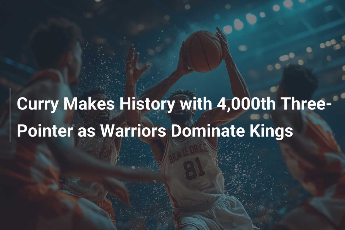 Curry Makes History with 4,000th Three-Pointer as Warriors Dominate ...