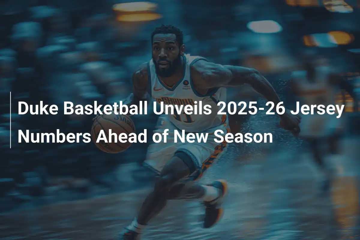 Duke Basketball Unveils 2025-26 Jersey Numbers Ahead of New Season ...