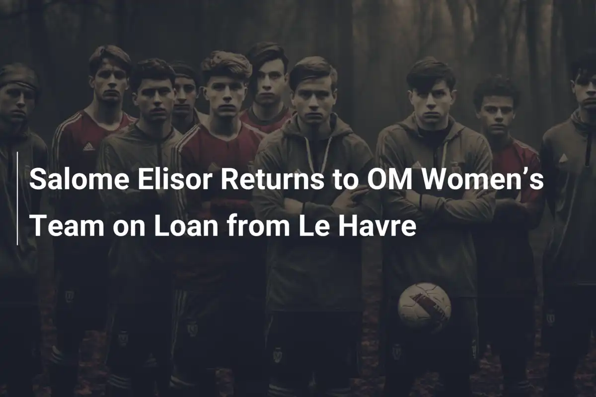 Salome Elisor kehrt auf Leihbasis zurück zum Frauen-Team von Olympique ...