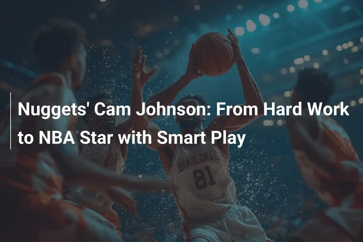 Cam Johnson: De la perseverancia al estrellato en la NBA con los ...
