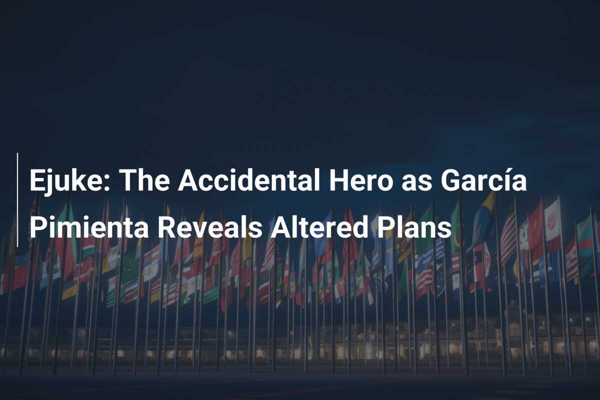 Ejuke: The Accidental Hero as García Pimienta Reveals Altered Plans - footboom1.com