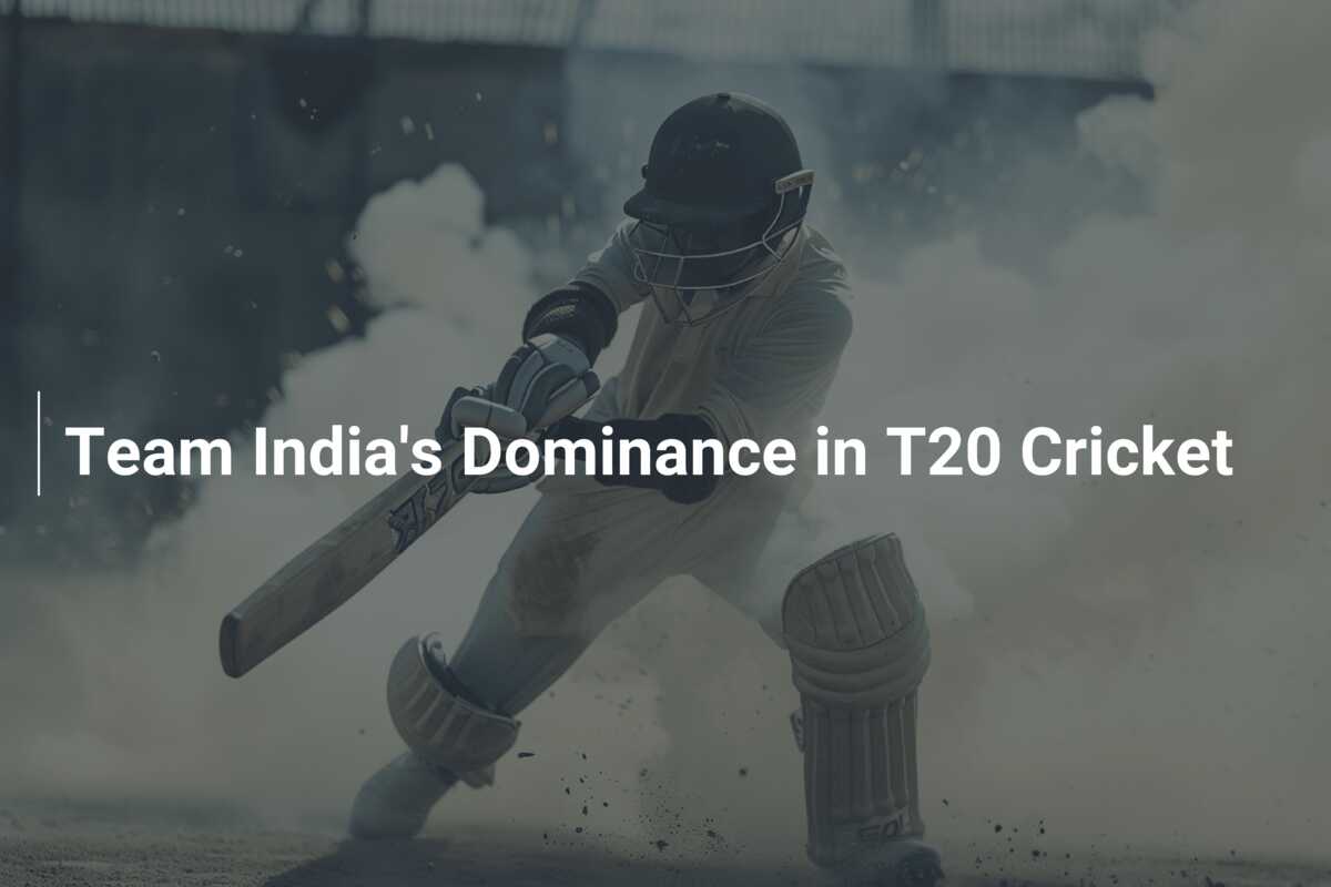 Team India's Dominance in T20 Cricket - azscore.com